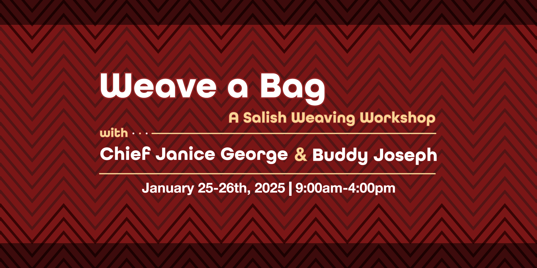 Weave a Bag: A Salish Weaving Workshop with Chief Janice George & Buddy ...